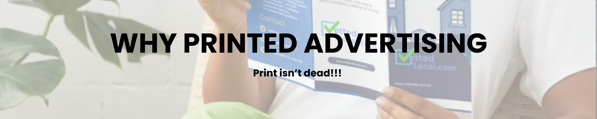 Why Printed Advertising – VettedLocal.com